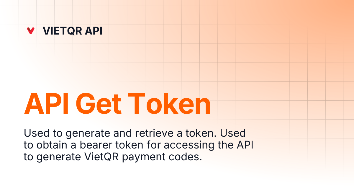 API Get Token | VIETQR API