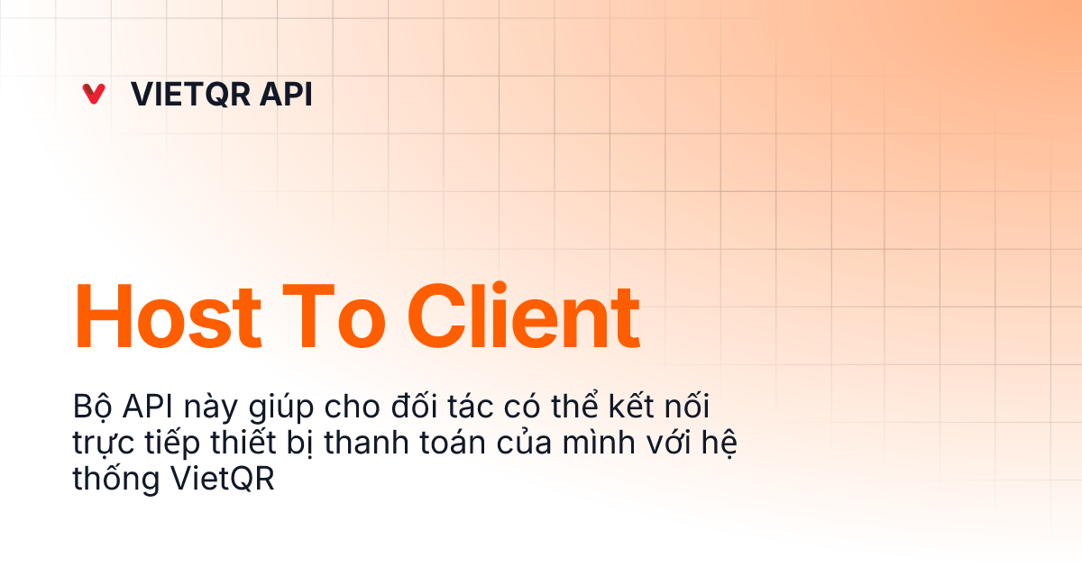Host To Client | VIETQR API